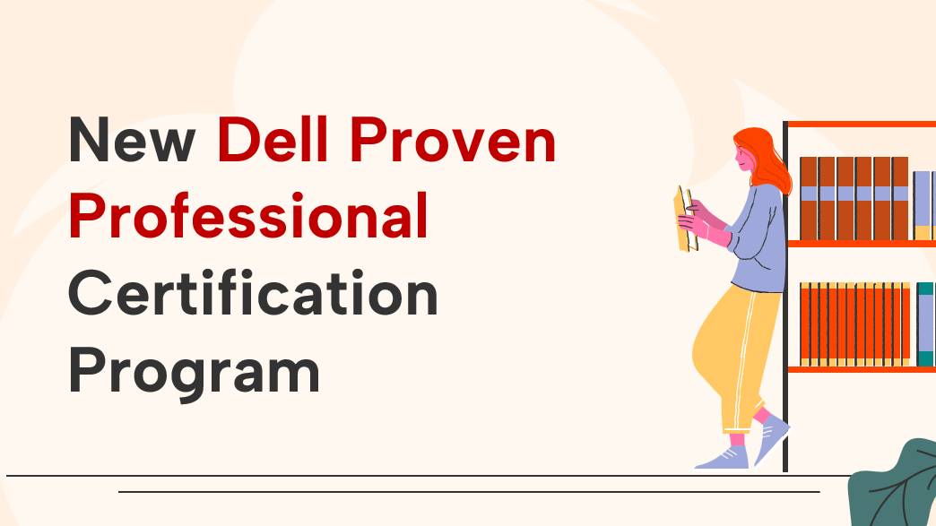 New Dell Proven Professional Certification Program – CertDeed