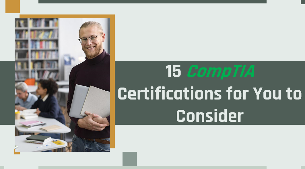 15 CompTIA Certifications for You to Consider – CertDeed