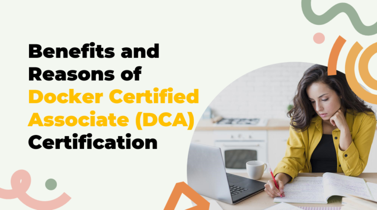Benefits and Reasons of Docker Certified Associate (DCA) Certification – CertDeed