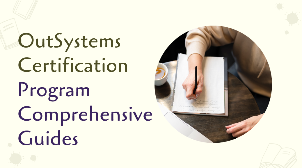 Outsystems Certification Program Comprehensive Guides Certdeed