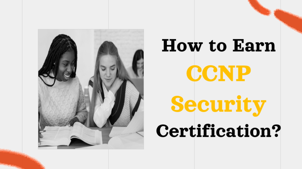 How to Earn CCNP Security Certification? – CertDeed