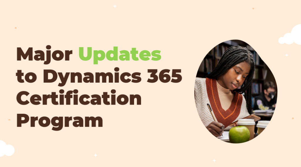 Major Updates to Dynamics 365 Certification Program – CertDeed