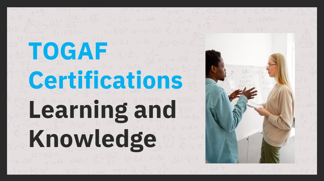 TOGAF Certifications Learning and Knowledge – CertDeed