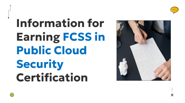 Information for Earning FCSS in Public Cloud Security Certification ...